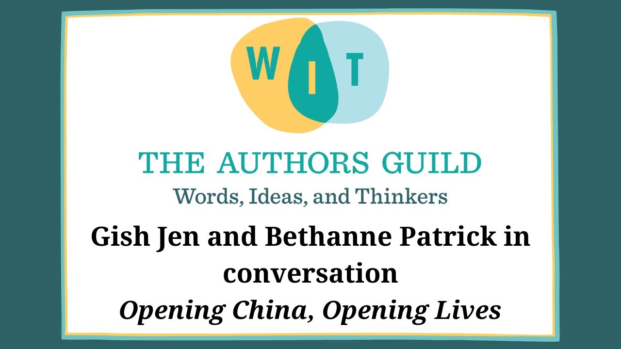 Gish Jen and Bethanne Patrick in Conversation: Opening China, Opening ...