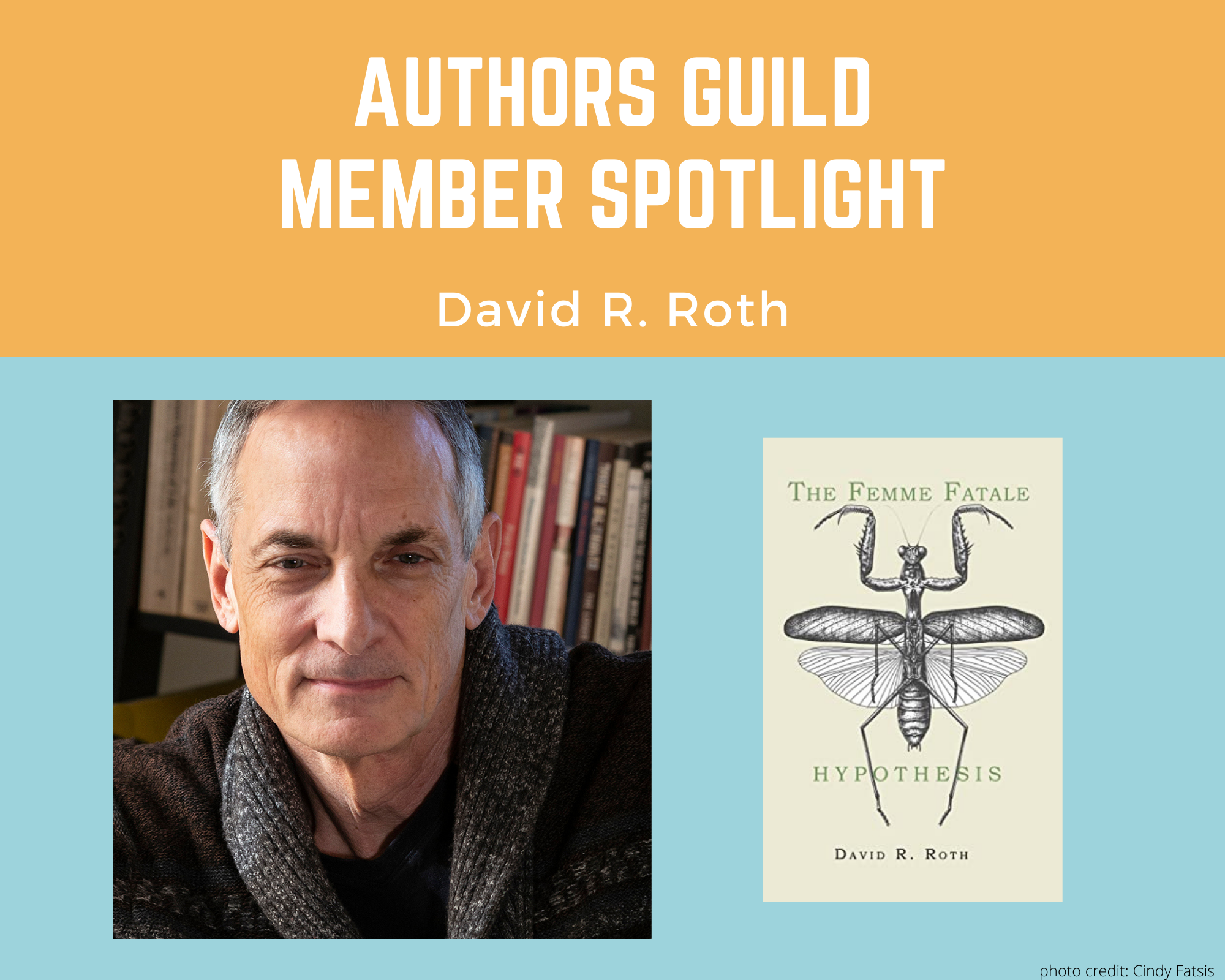 Member Spotlight: David R. Roth - The Authors Guild