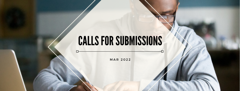 Calls for Submissions March 2022 - The Authors Guild