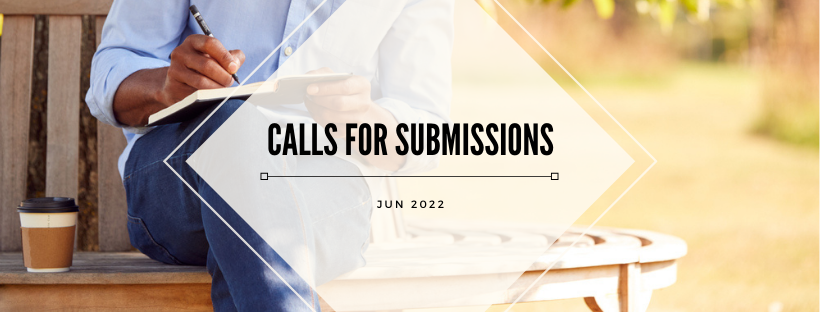 Calls for Submissions June 2022 - The Authors Guild