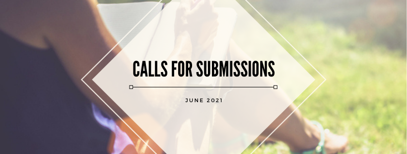 Calls for Submissions June 2021 - The Authors Guild