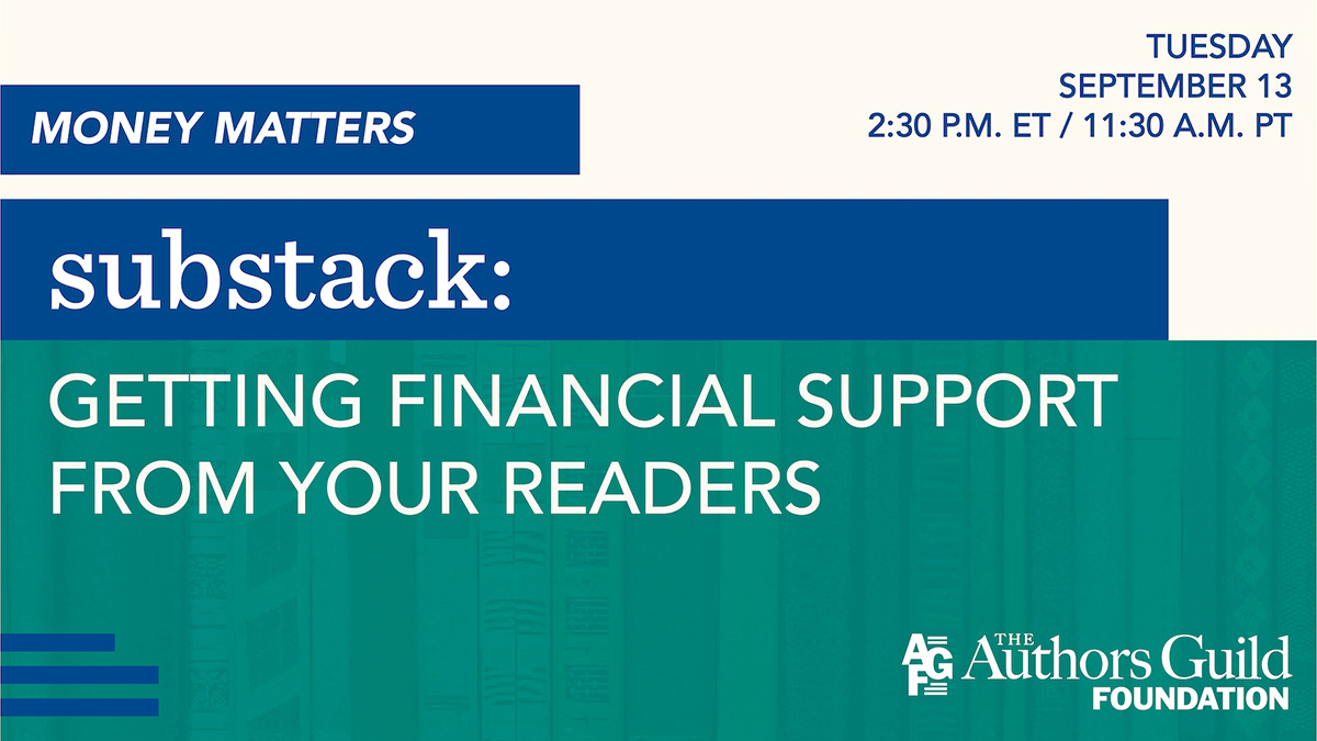 Substack: Getting Financial Support from Your Readers - The Authors Guild