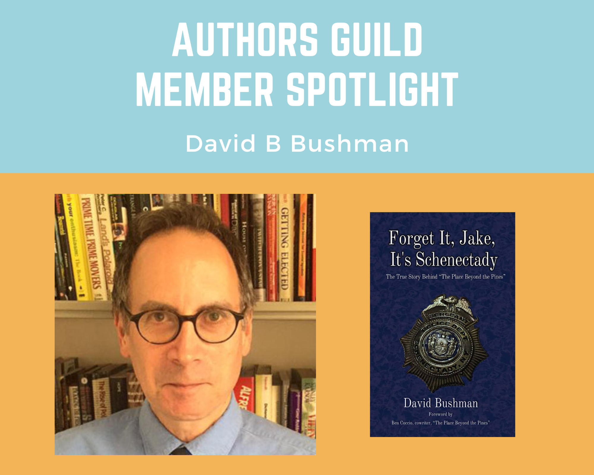 Member Spotlight: David B Bushman - The Authors Guild