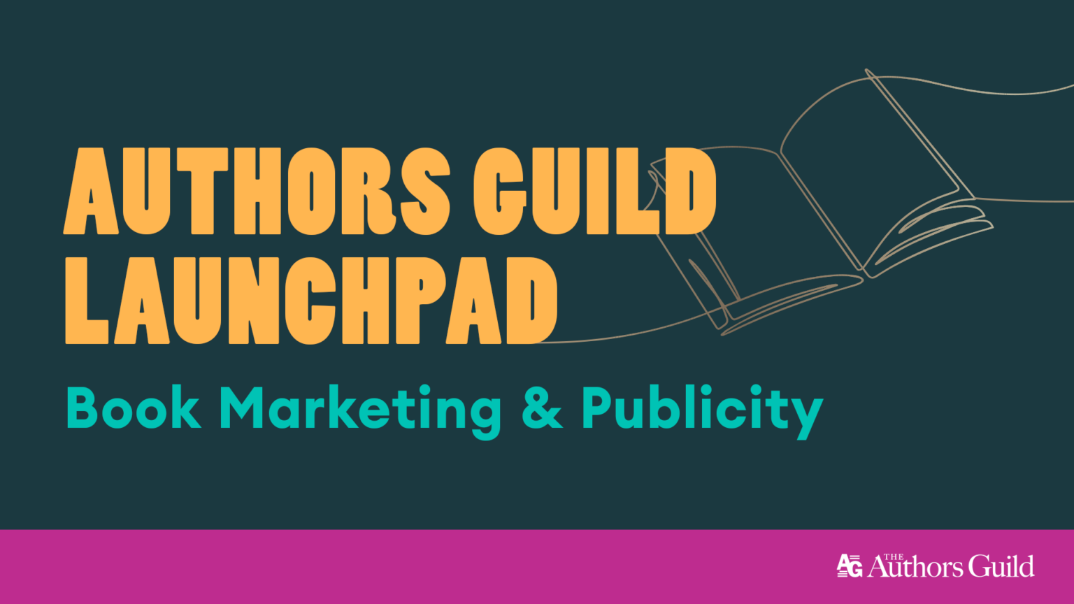 Authors Guild Launchpad: Book Publicity Overview - The Authors Guild