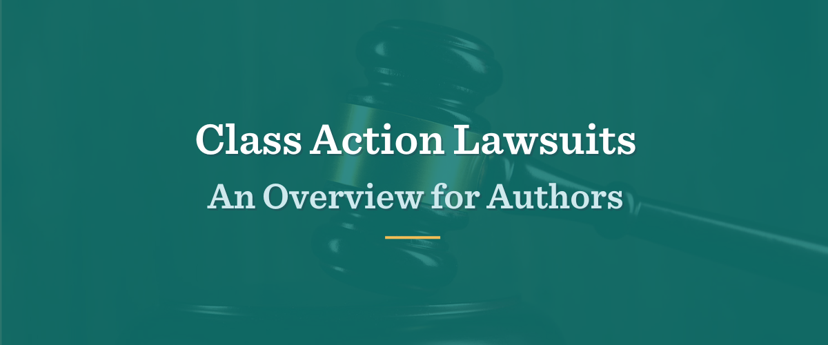 Class Action Lawsuits: An Overview for Authors - The Authors Guild