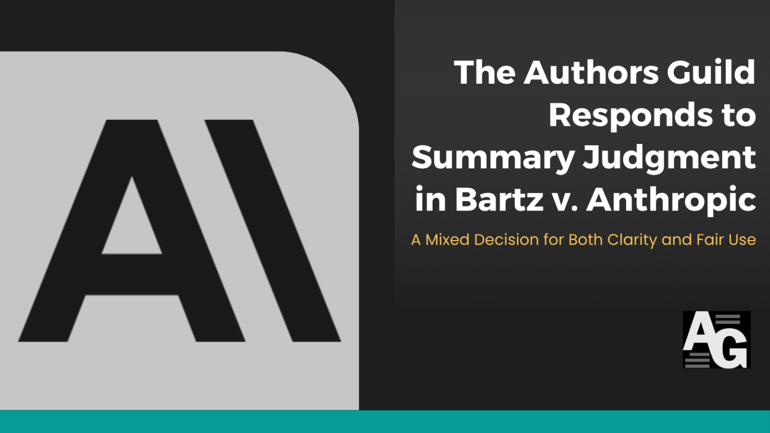 Mixed Decision in Anthropic AI Case: Authors Guild Responds to Summary Judgment in Bartz v ...