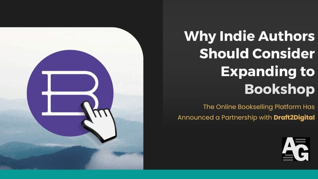 Why Indie Authors Should Consider Expanding to Bookshop - The Authors Guild
